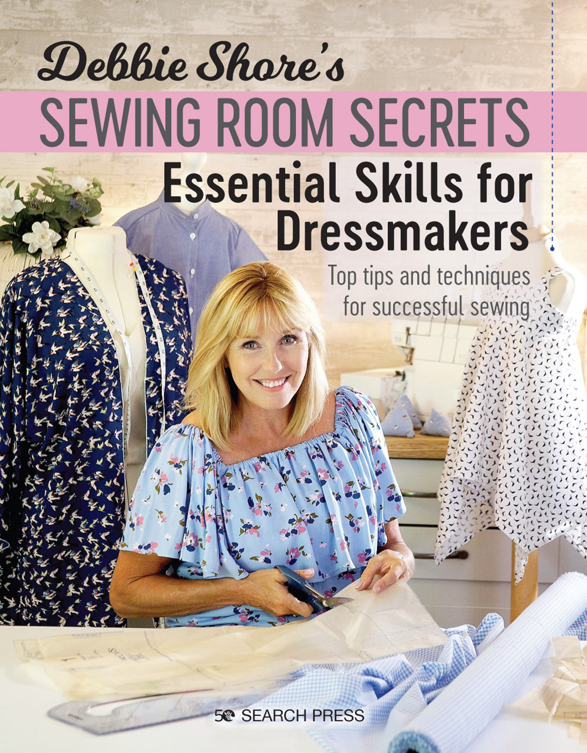 Search Press | Debbie Shore's Sewing Room Secrets: Essential Skills for ...