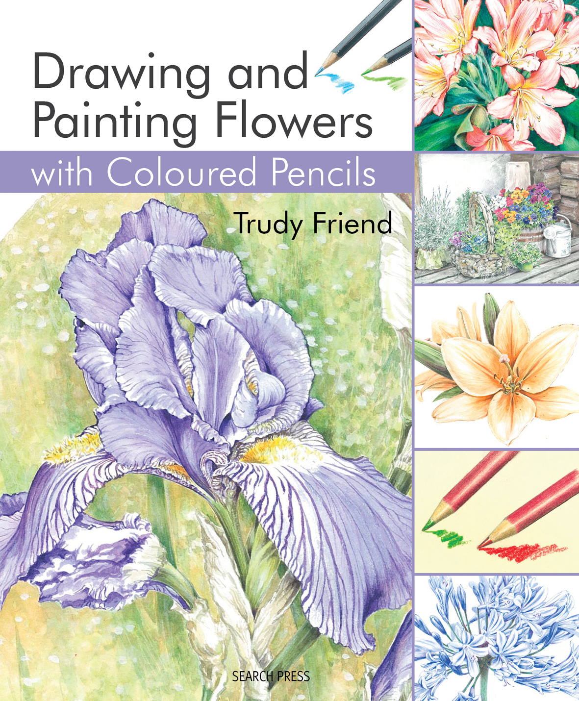 Search Press | Drawing & Painting Flowers with Coloured Pencils by ...